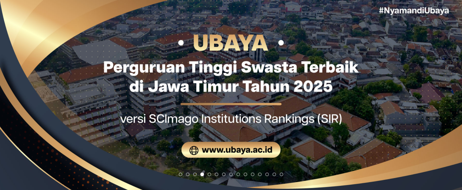 🌟 UBAYA Dinobatkan sebagai Perguruan Tinggi Swasta Terbaik di Jawa Timur versi SCImago ...